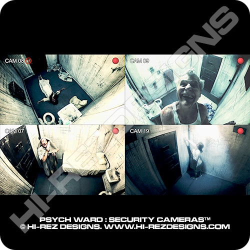 PSYCH WARD: SECURITY CAMERAS - HD – Hi-Rez Designs